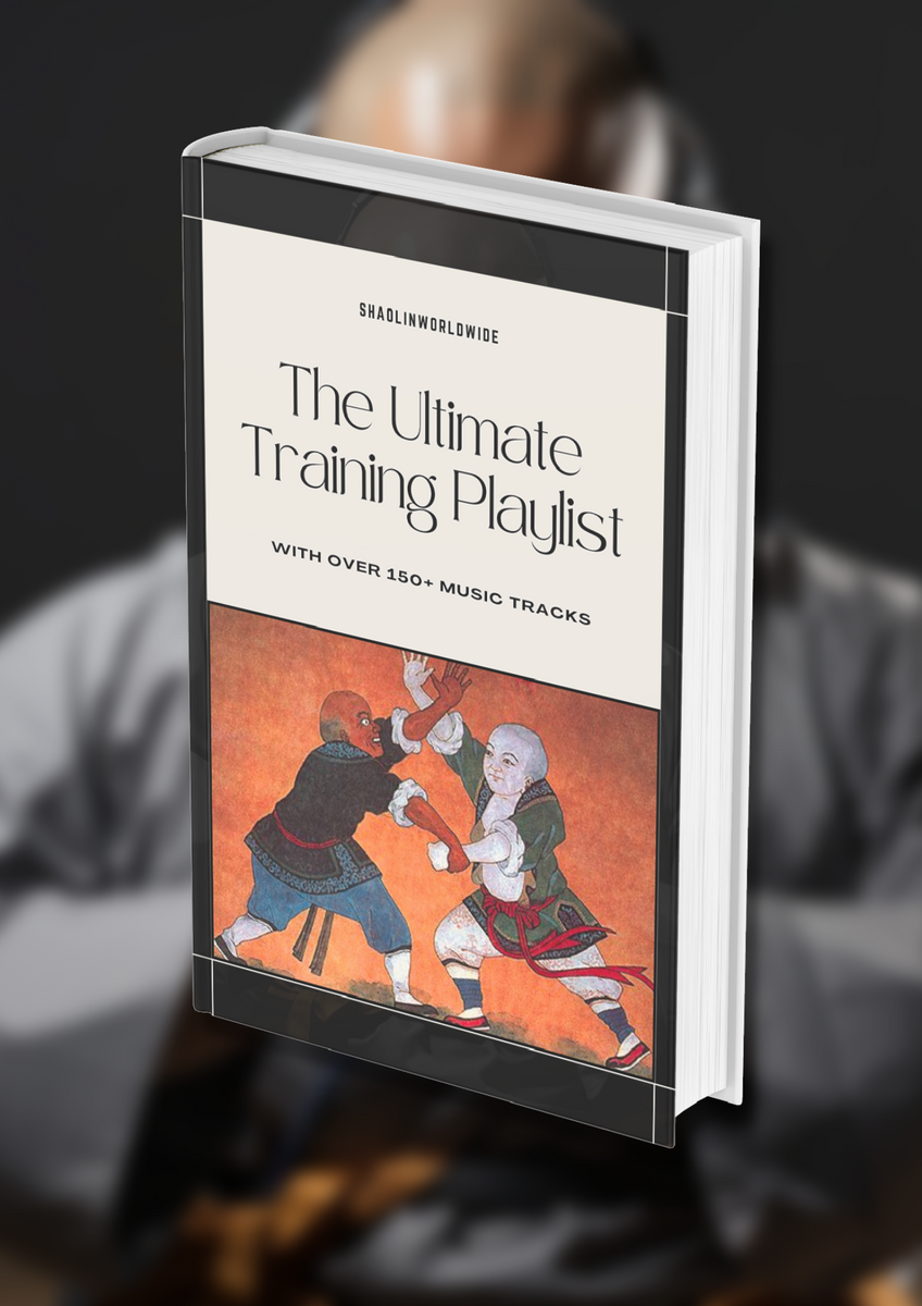 The Ultimate Training Playlist – Shaolin Worldwide