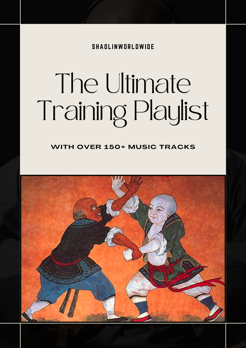 The Ultimate Training Playlist – Shaolin Worldwide